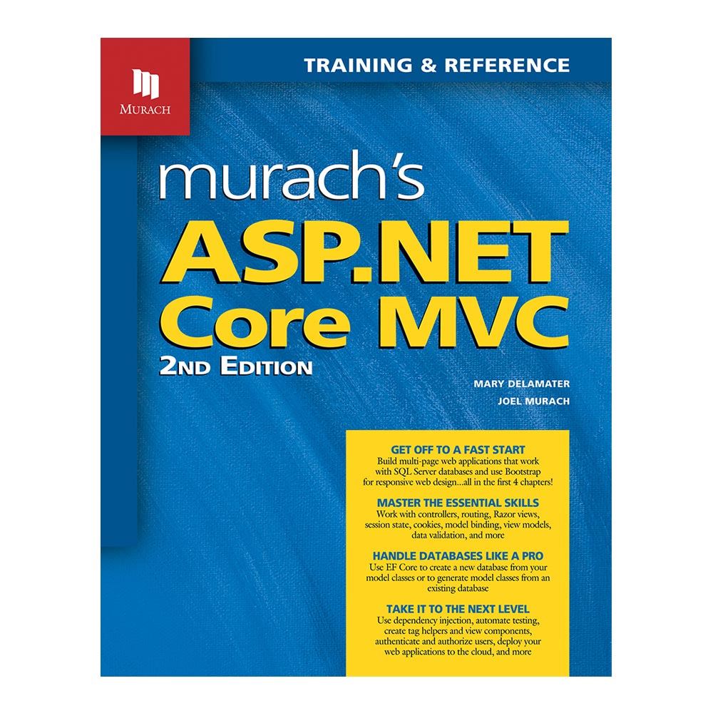 Mike Murach & Assoc. Murach's ASP.NET Core MVC, 2nd Edition - Micro Center